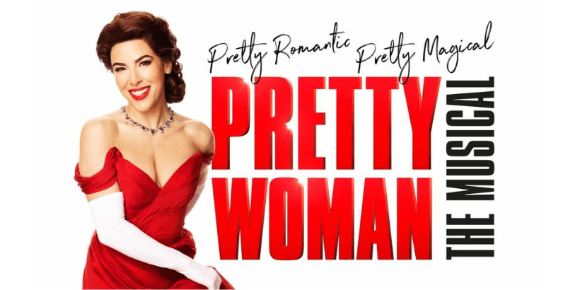 Pretty Woman The Musical UK Tour | 2023 - 2024 Dates & Tickets