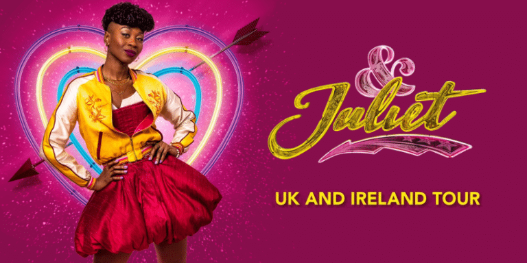 & Juliet UK Tour | 2024 Dates & Tickets
