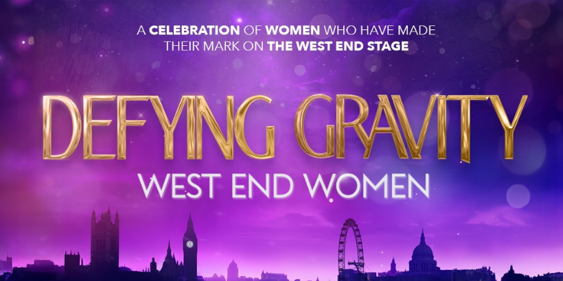 Defying Gravity - West End Women | 2026 UK Dates & Tickets