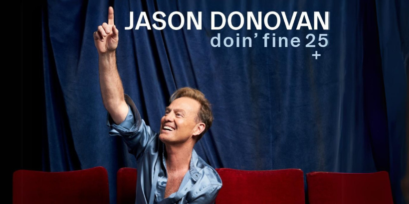 Jason Donovan - Doin' Fine 25 | Tour Dates & Tickets