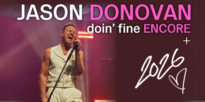 Jason Donovan - Doin' Fine Encore Tour | Dates & Tickets