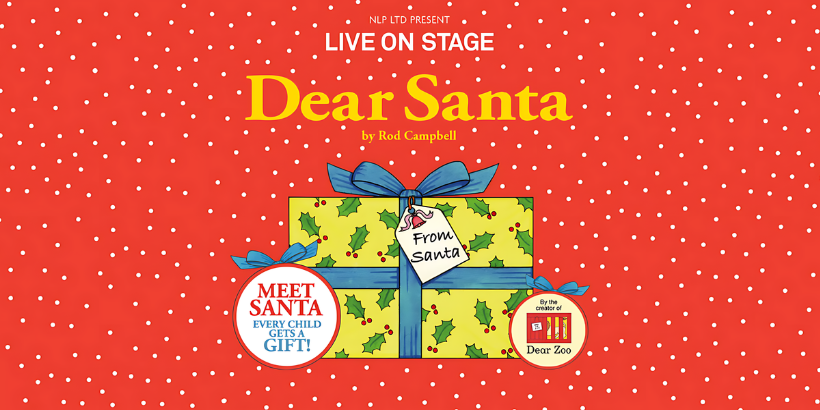 Dear Santa Live On Stage Tour Dates & Tickets | Children's Theatre