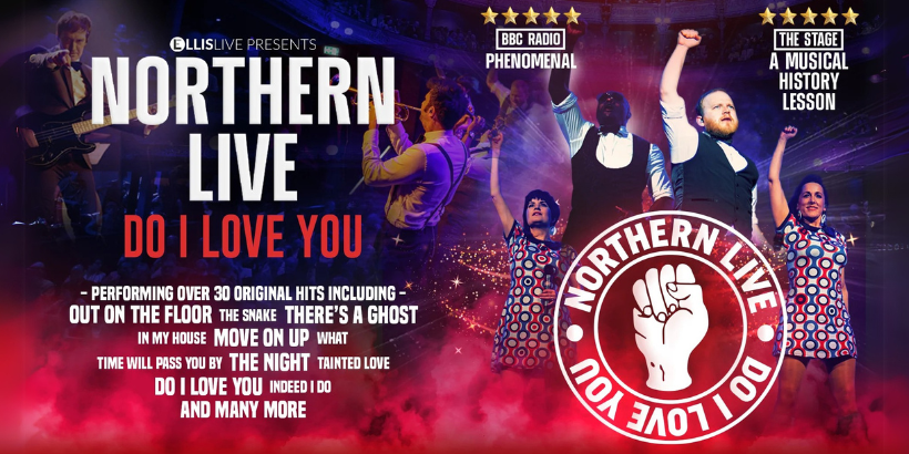 Northern Live – Do I Love You | 2025 Tour Dates & Tickets