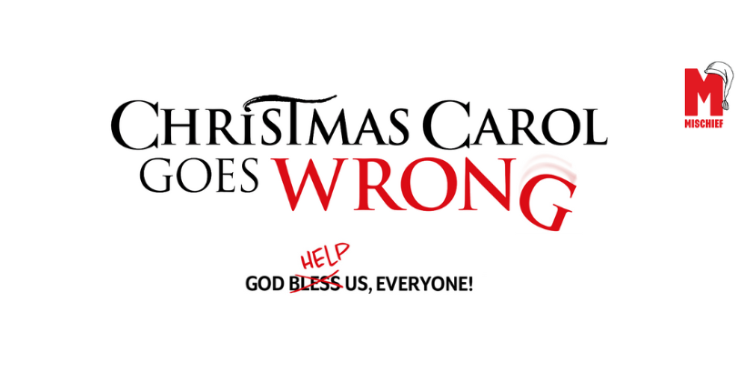 Christmas Carol Goes Wrong | 2026 UK Tour Dates & Tickets